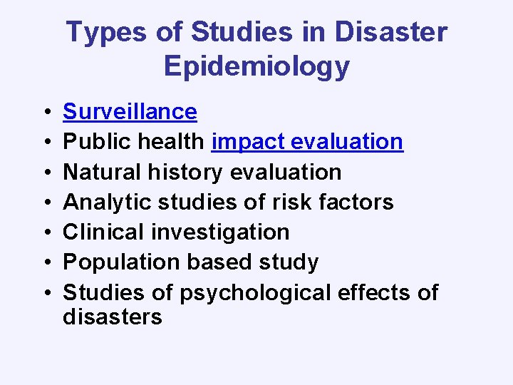 The Use of Epidemiologic Methods in Disasters Eric