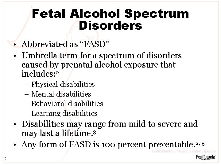 Understanding Prenatal Alcohol Exposure Prenatal Alcohol Exposure Causes