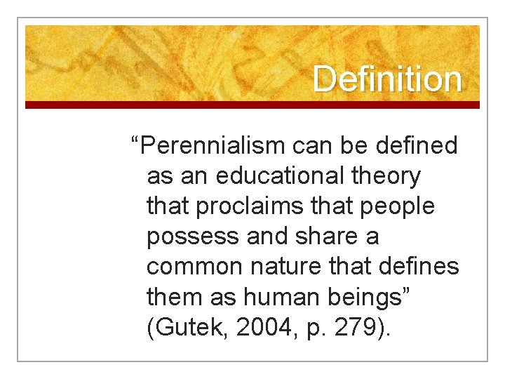 Perennialsim By Virginia Evans Definition Perennialism can be