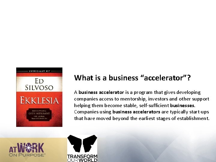What is a business accelerator A business accelerator