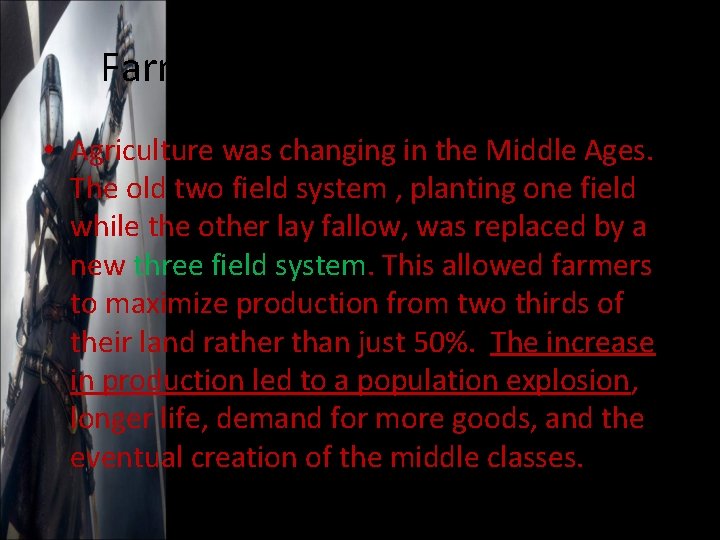 The High Middle Ages Farming becomes Productive Agriculture
