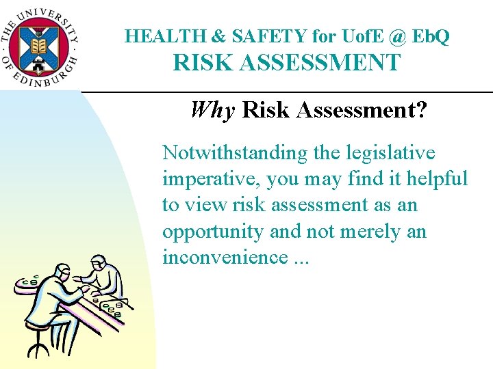 HEALTH SAFETY for Uof E Eb Q RISK