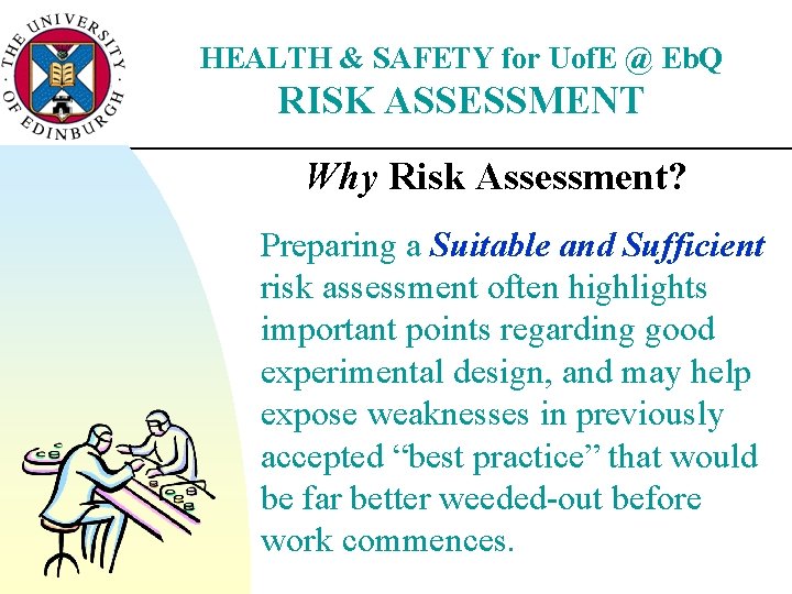 HEALTH SAFETY for Uof E Eb Q RISK