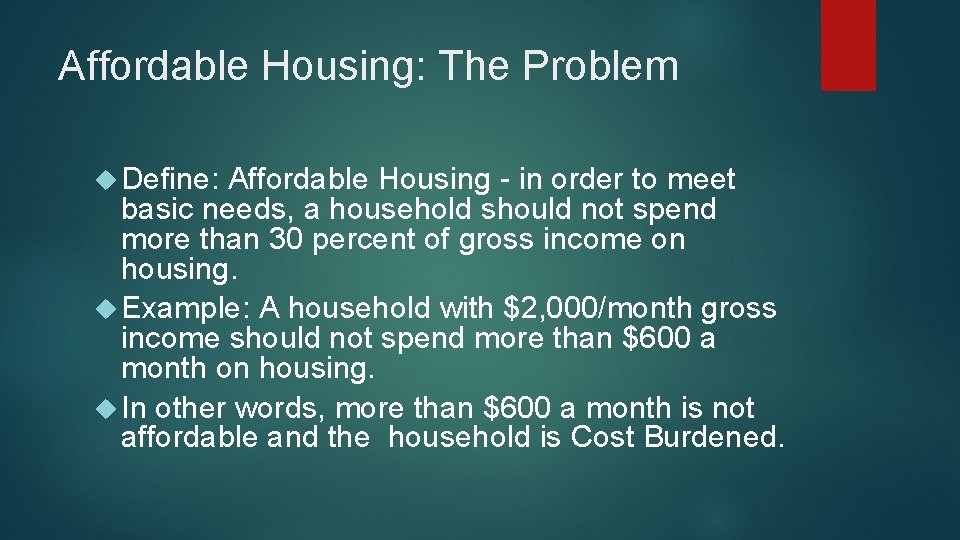 Affordable Housing DISCUSSION LEADER KEN ZAPP PHD Our