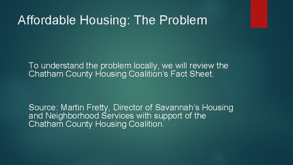 Affordable Housing DISCUSSION LEADER KEN ZAPP PHD Our