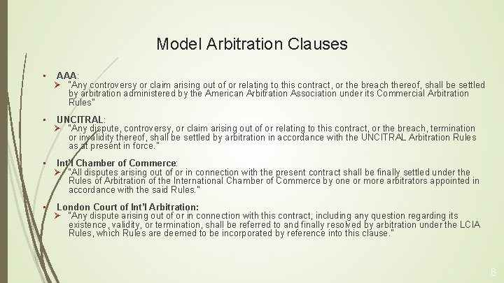 DRAFTING ARBITRATION CLAUSES AND AGREEMENTS Michael D Madigan