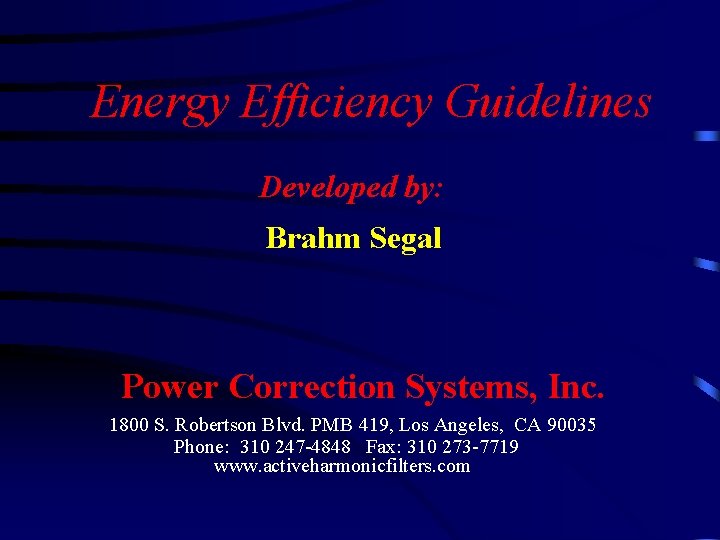 Energy Efficiency Guidelines Developed by Brahm Segal Power