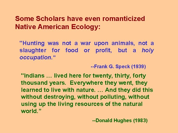 Romanticizing American Indians The Ecological Indian a Romantic