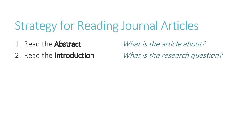How to Read a Journal Article Brianne Markowski