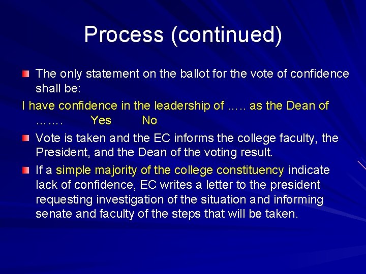 Process for conducting a vote of confidence in