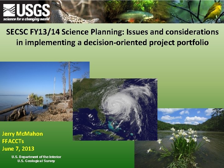 SECSC FY 1314 Science Planning Issues and considerations