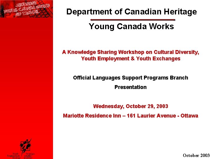 Department of Canadian Heritage Young Canada Works A