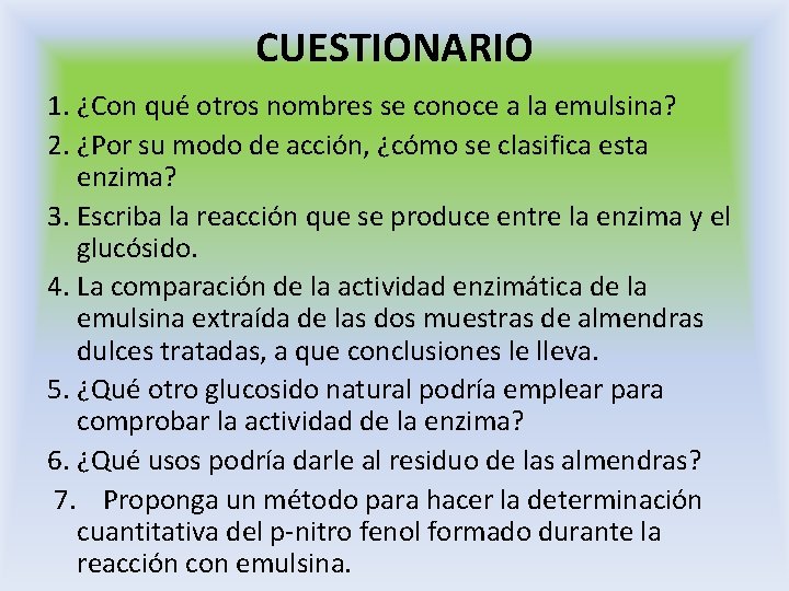 EXPERIMENTO No 3 OBTENCION DE EMULSINA OBJETIVOS a