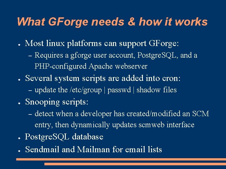 GForge A collaborative development environment Presentation by Geoff