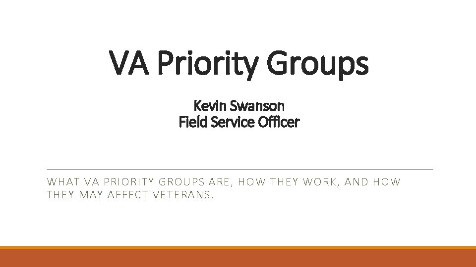 VA Priority Groups Kevin Swanson Field Service Officer