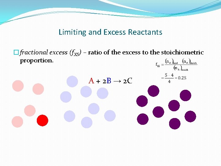 Balances on Reactive Systems Material balance no longer
