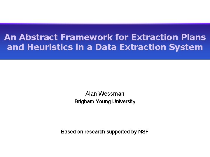 An Abstract Framework for Extraction Plans and Heuristics