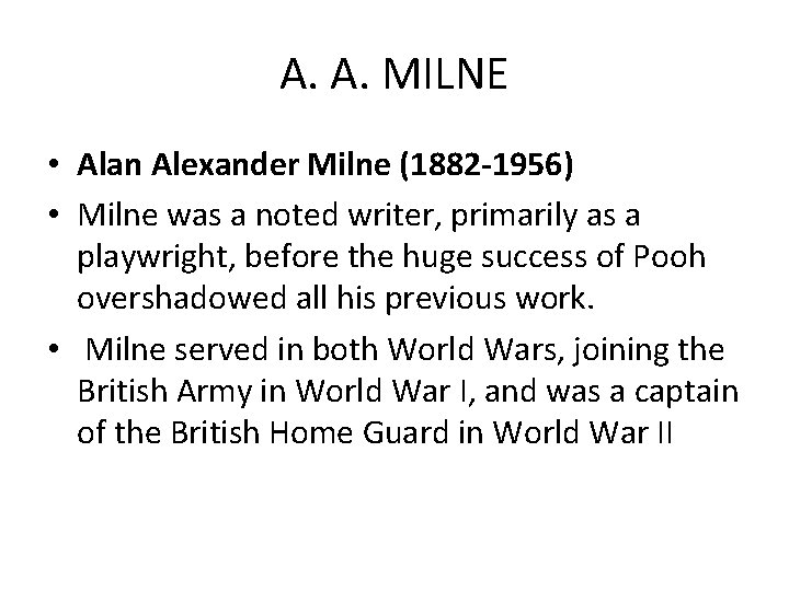 A A MILNE A A MILNE Alan Alexander