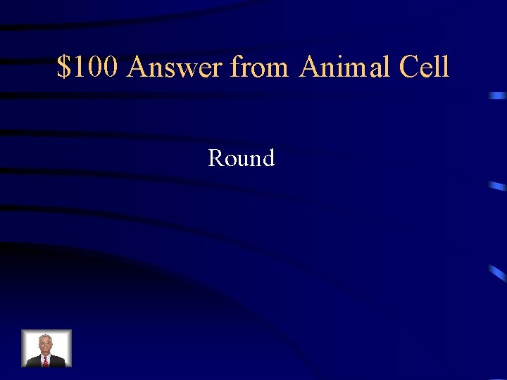Jeopardy Organelles Plant Cell Animal Cell Identification BONUS
