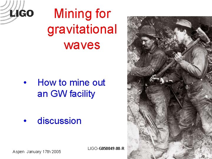 Mining for gravitational waves How to mine out