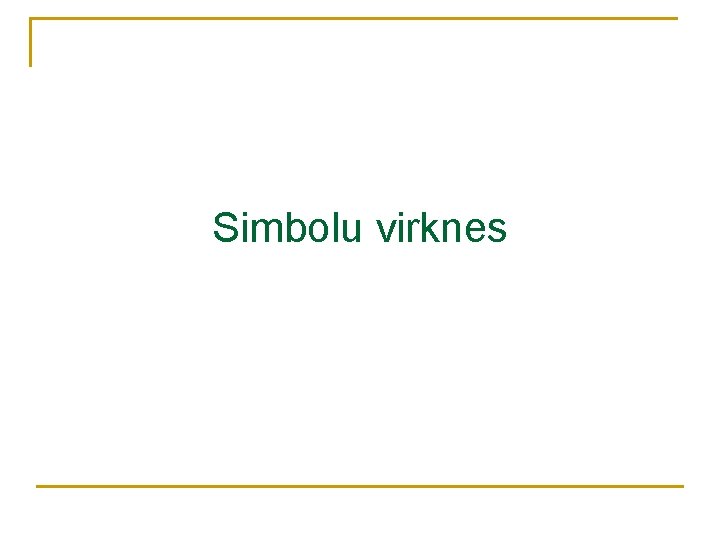 Programmanas valodas Valoda C Simboli un simbolu virknes