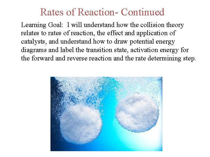 UNIT 3 Chapter 6 Rates of Reaction Continued