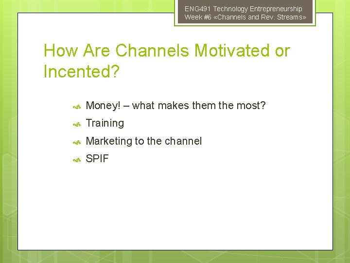 ENG 491 Technology Entrepreneurship Building a Lean Scalable