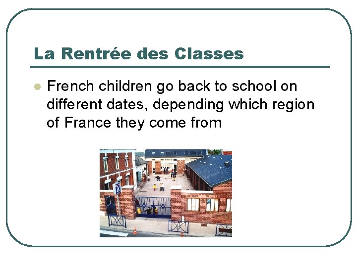 La Rentre des classes Back to school in