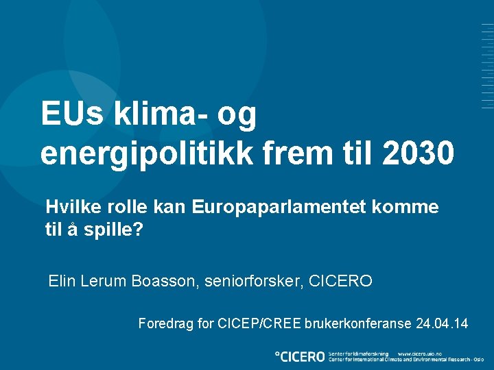 EUs klima og energipolitikk frem til 2030 Hvilke