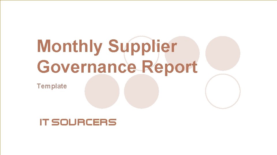 Monthly Supplier Governance Report Template Agenda Governance Action