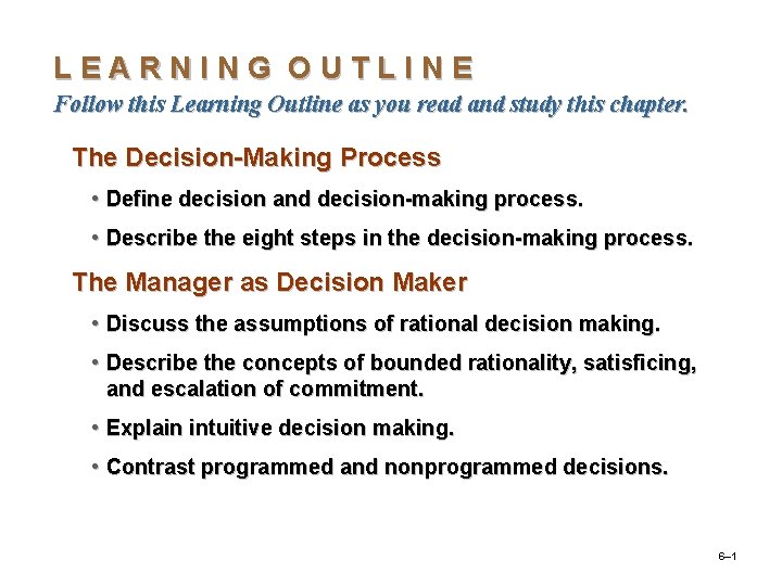 LEARNING OUTLINE Follow this Learning Outline as you