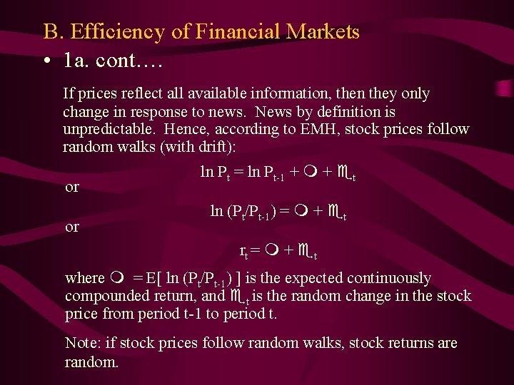 B Efficiency of Financial Markets 1 The Efficient