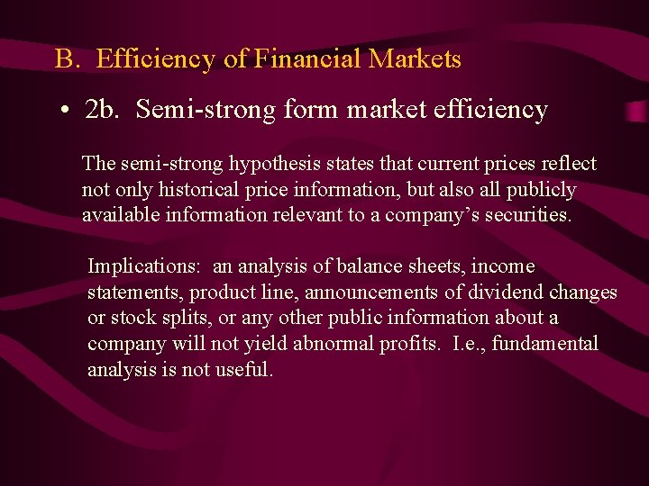 B Efficiency of Financial Markets 1 The Efficient