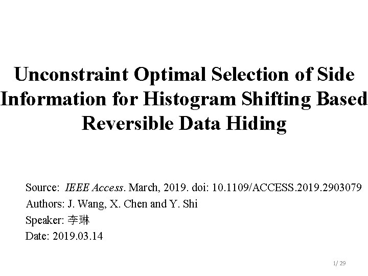 Unconstraint Optimal Selection of Side Information for Histogram