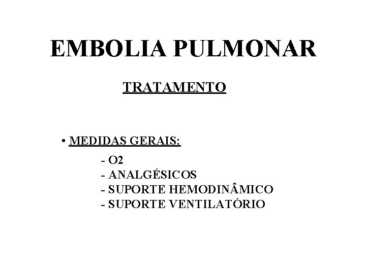 EMBOLIA PULMONAR CONCEITO FISIOPATOLOGIA MANIFESTAES CLNICAS DIAGNSTICO ...