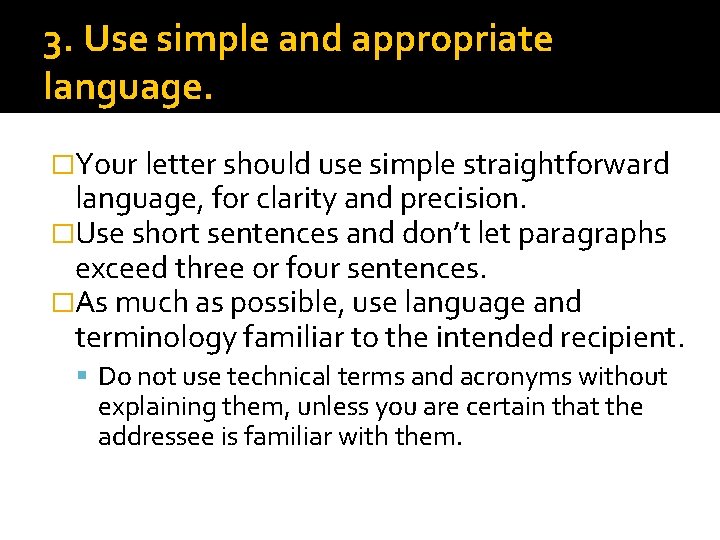 Business Letter Writing 1 Keep it short and