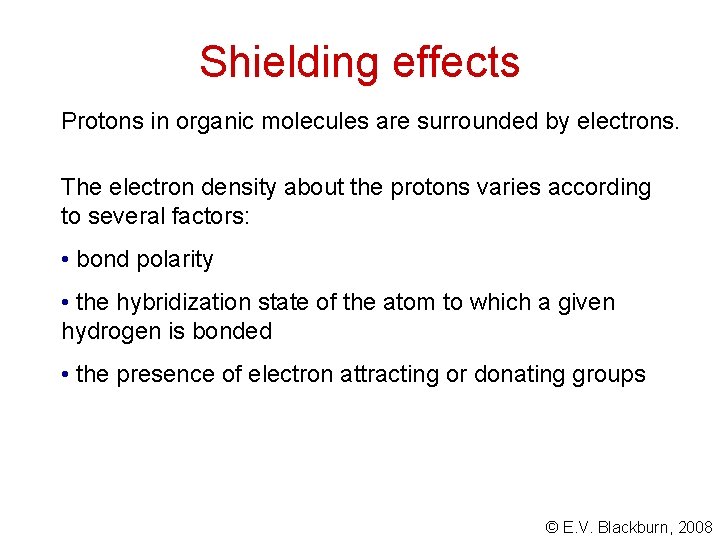 Nuclear Magnetic Resonance Spectroscopy NMR E V Blackburn