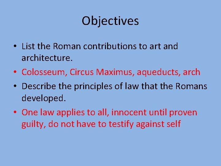 Art and Architecture Objectives List the Roman contributions