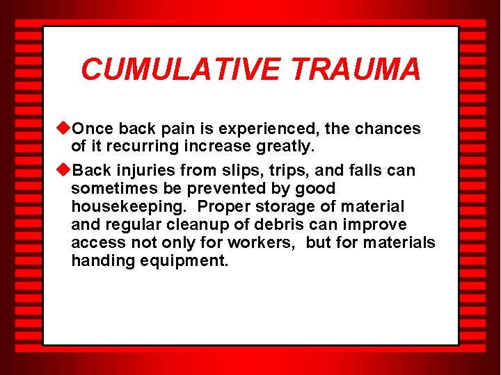 ERGONOMICS OBJECTIVES u Provide basic training regarding the