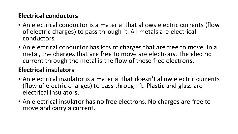 L C Can I identify conductors and insulators