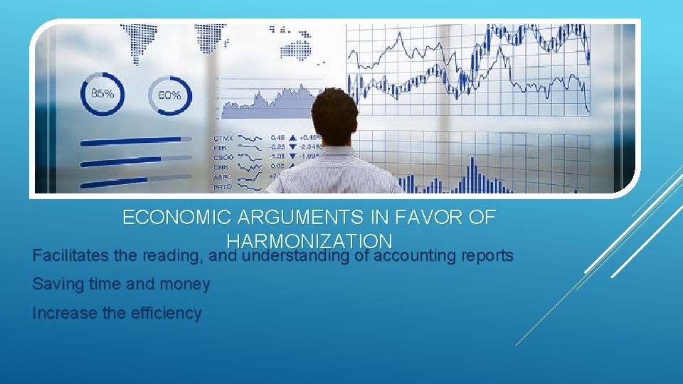 GLOBAL ACCOUNTING HARMONIZATION ARGUMENTS AND OBSTACLES Presentation by