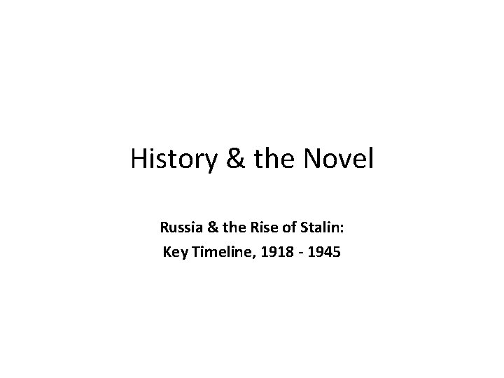 History the Novel Russia the Rise of Stalin
