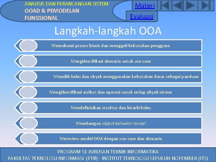 ANALISIS DAN PERANCANGAN SISTEM OOAD PEMODELAN FUNGSIONAL Materi
