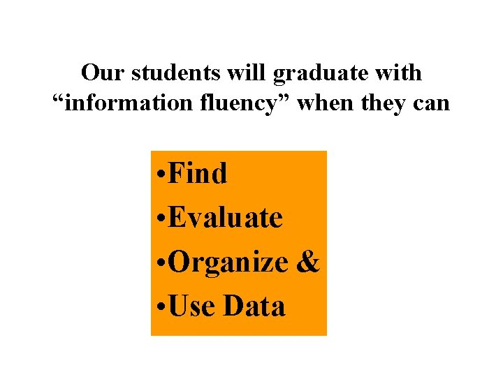 Information Fluency What Why How David G Brown