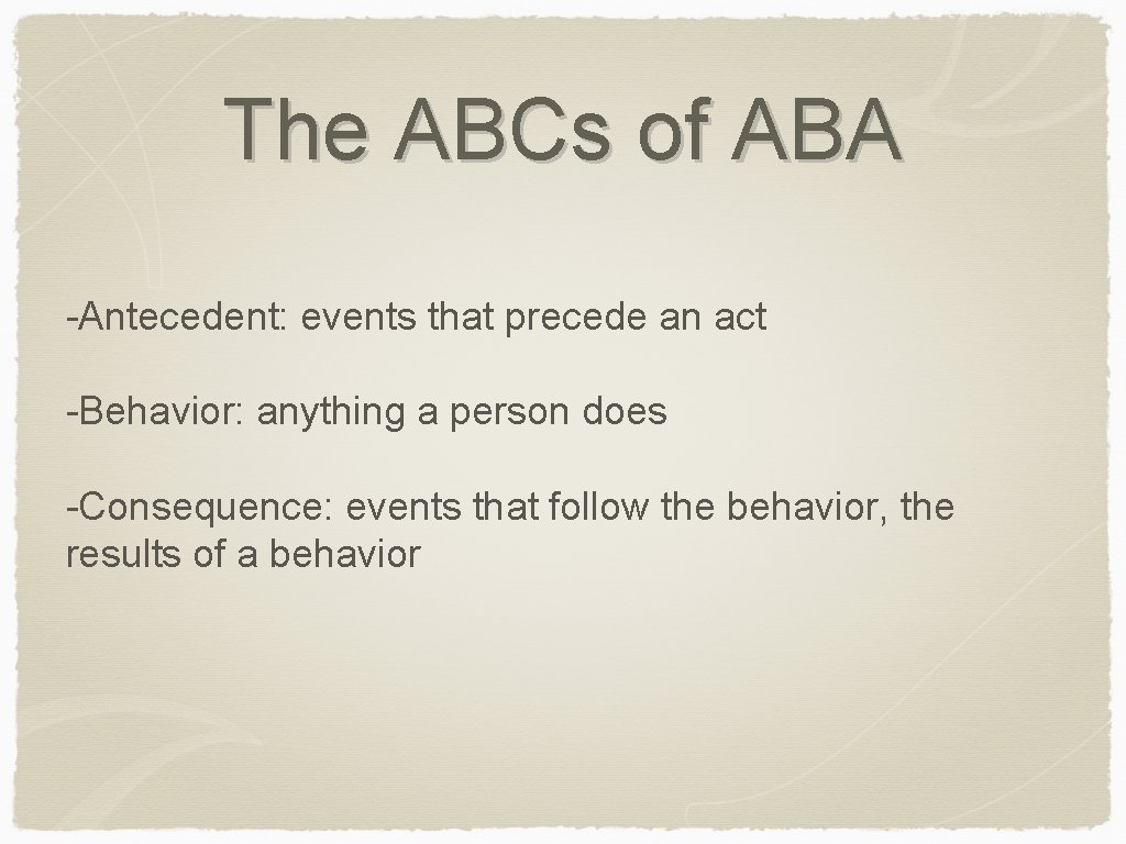 Autism and Behavior Training Jane Veverka M Ed