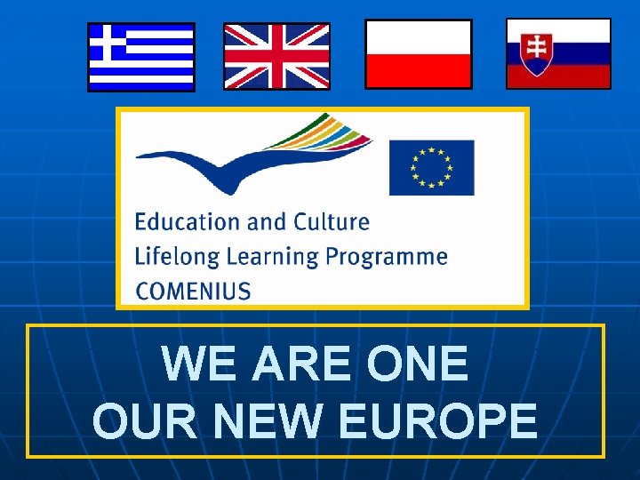 WE ARE ONE OUR NEW EUROPE PRIMARY SCHOOL