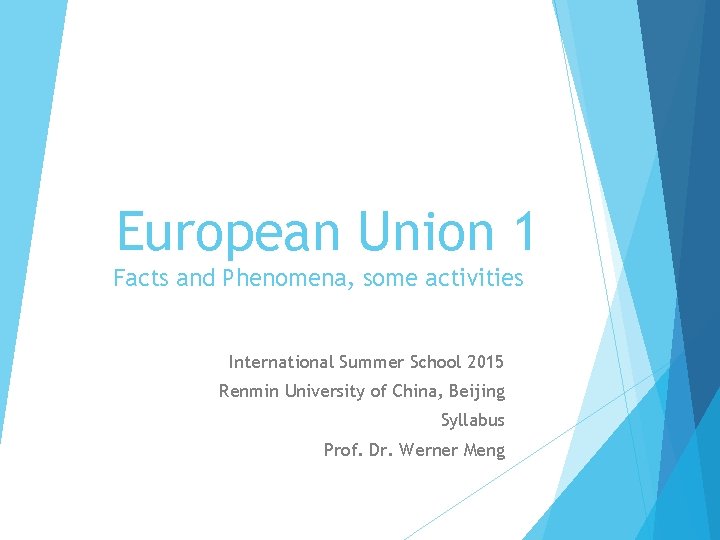 European Union 1 Facts and Phenomena some activities