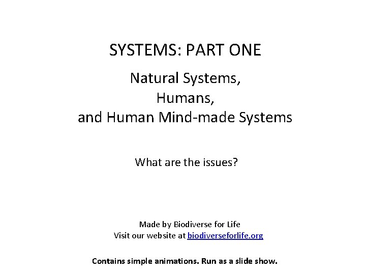 SYSTEMS PART ONE Natural Systems Humans and Human