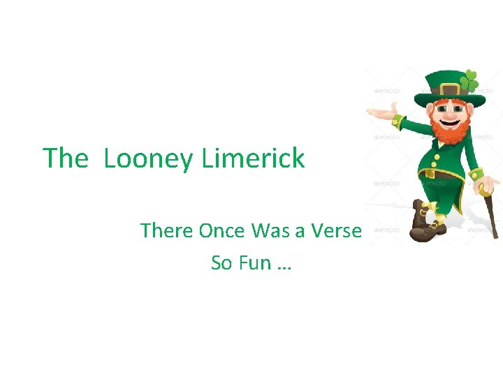 The Looney Limerick There Once Was a Verse