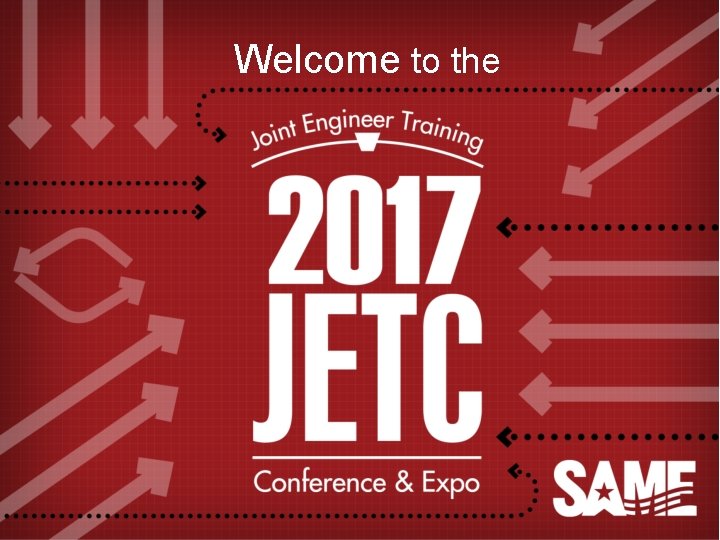 Welcome to the 2017 Joint Engineer Training Conference